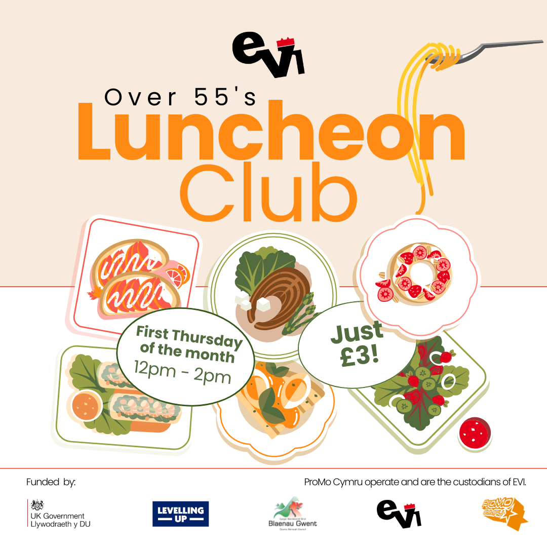 [PAST EVENT] Over 55's Luncheon Club - EVI | Ebbw Vale Institute